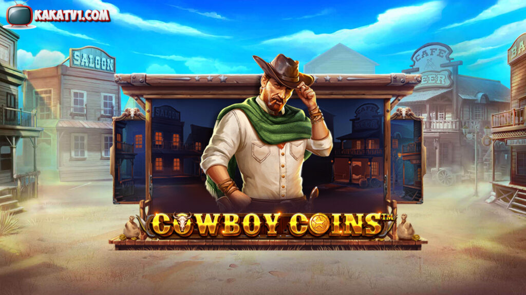Cowboy Coins: Permainan Slot Tema Koboi oleh Pragmatic Play – KAKATV1